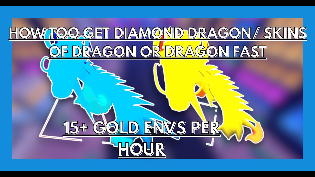 HOW TOO GET GOLD ENVS FAST [ DRAGON SKINS] - YouTube