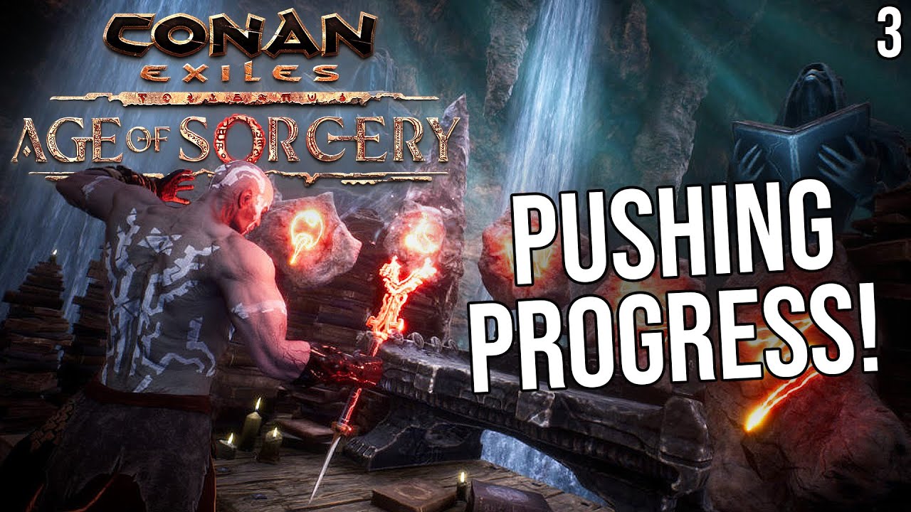 PUSHING PROGRESSION!!! - Conan Exiles - Stream 3 - YouTube