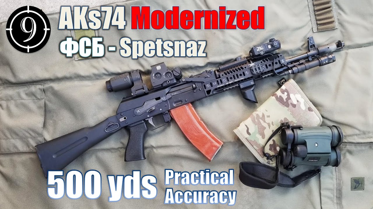 AKs74 Modernized [ ФСБ - Spetsnaz ] to 500yds: Practical Accuracy - YouTube