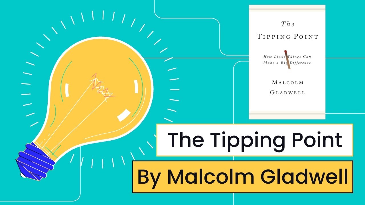 "The Tipping Point by Malcolm Gladwell | Why Trends Go Viral and How ...