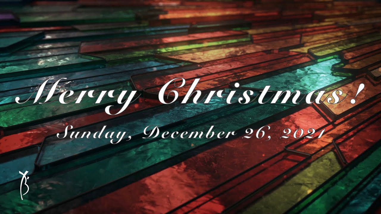 Christmas 1, December 26th, 2021 - YouTube