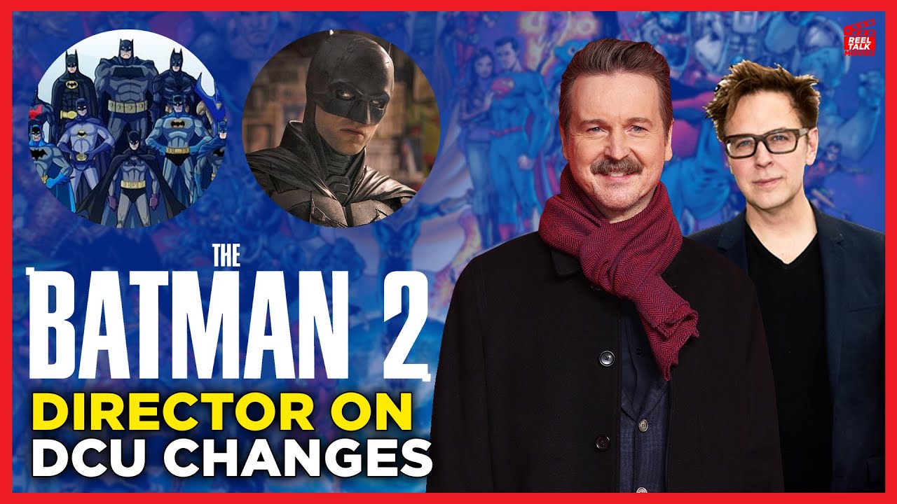 The Batman 2 Director on DCU Changes (DC Rumors) - YouTube
