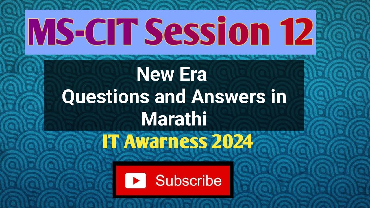 new era session 12 MS-CIT It Awarness 2024 in Marathi, Latest Era - YouTube
