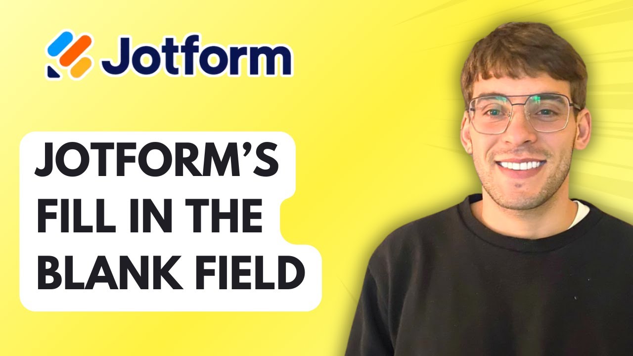 How to Use Jotform’s Fill in the Blank Field [2026 Full Guide] - YouTube