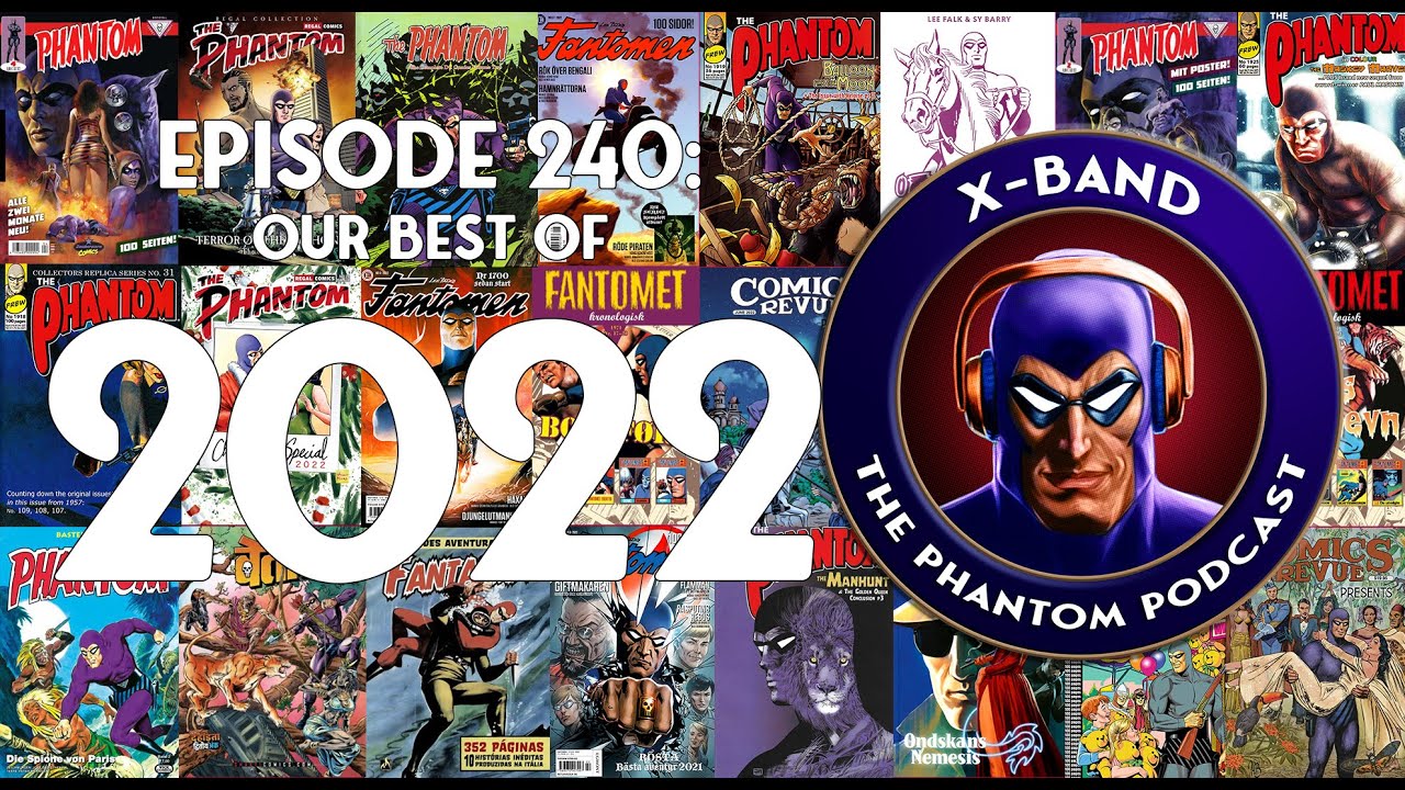 X-Band: Phantom Podcast #240 - Our Best of 2022 - YouTube