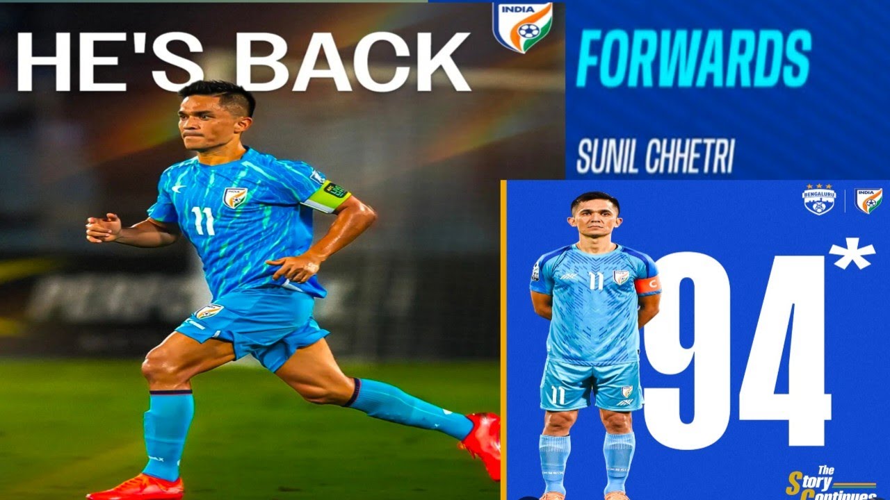 SUNIL CHHETRI IS BACK _ सुनील छेत्री फिर से वापसी राष्ट्रीय ⚽ 2025 ...