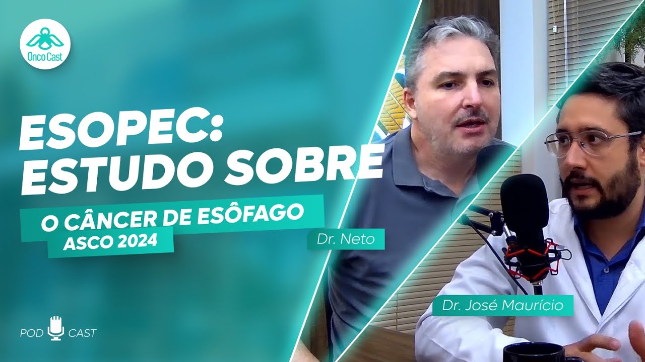 ESOPEC: ESTUDO SOBRE O CÂNCER DE ESÔFAGO | ASCO 2024 - YouTube