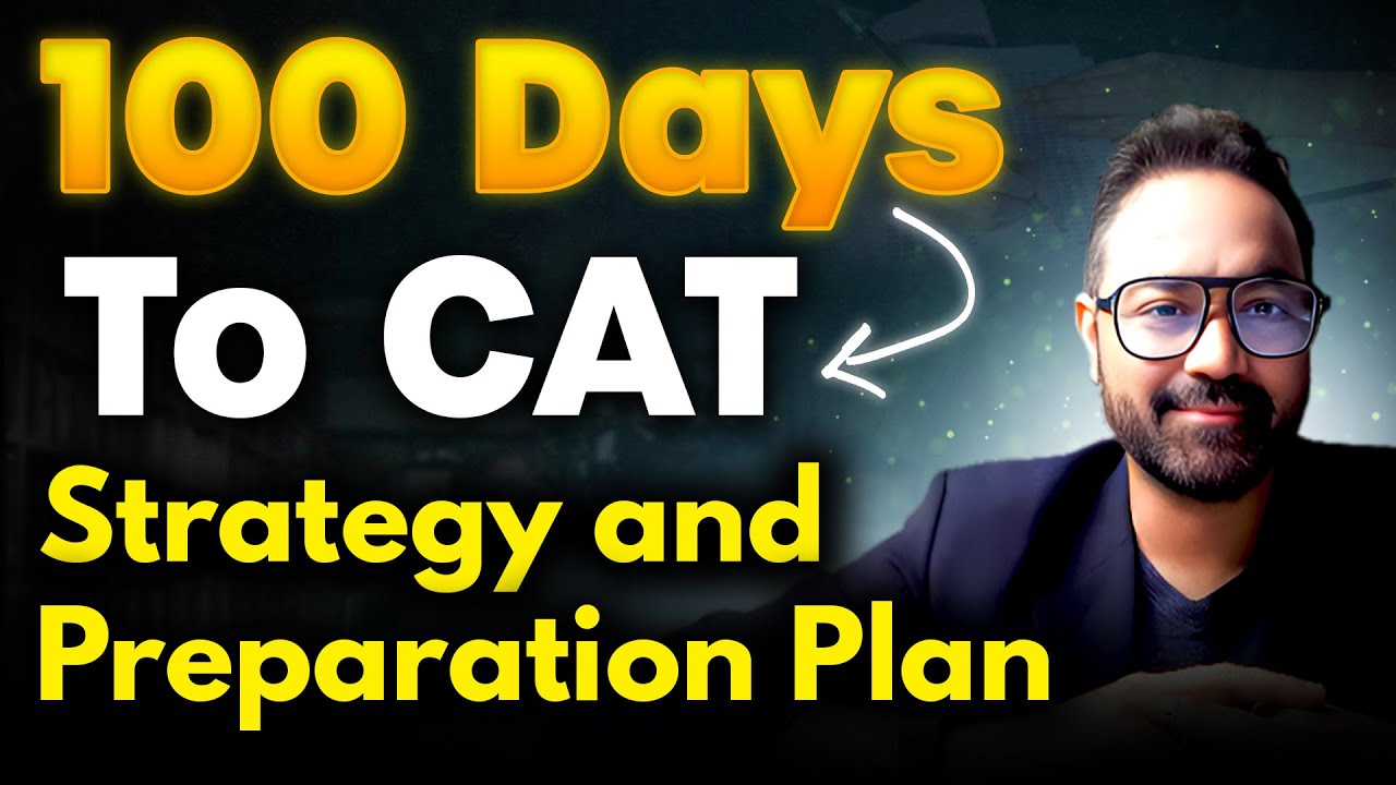 Strategy to Crack CAT in 100 Days | CAT 2025 - YouTube