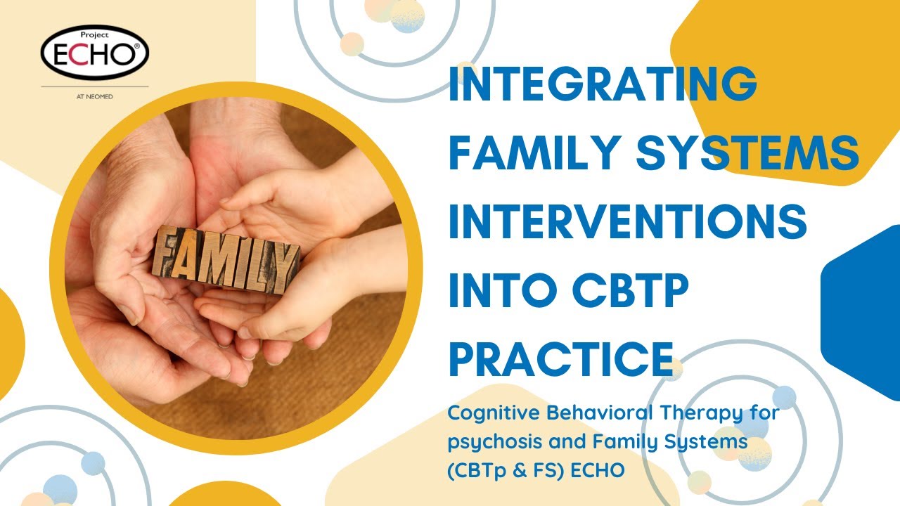 Integrating Family Systems Interventions into CBTp Practice - CBTp & FS ...
