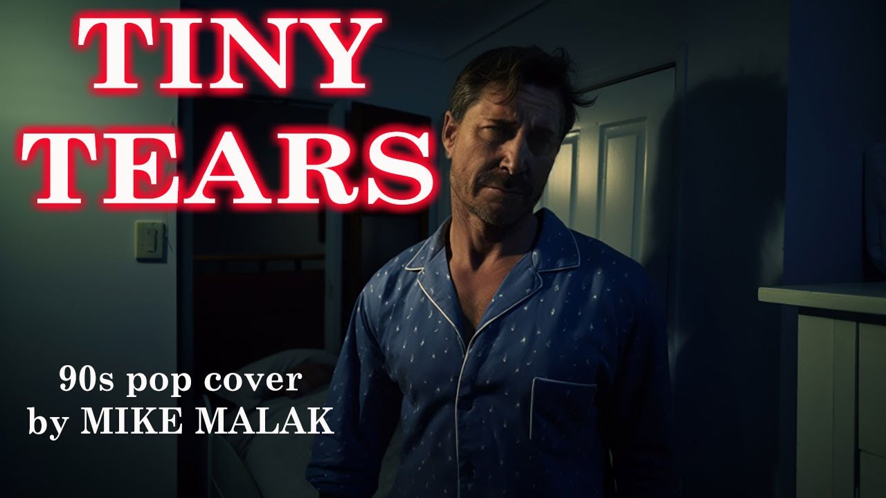 Tiny Tears pop cover by Mike Malak - YouTube