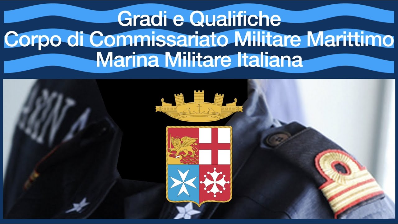Gradi e Qualifiche Corpo di Commissariato Militare Marittimo Marina ...