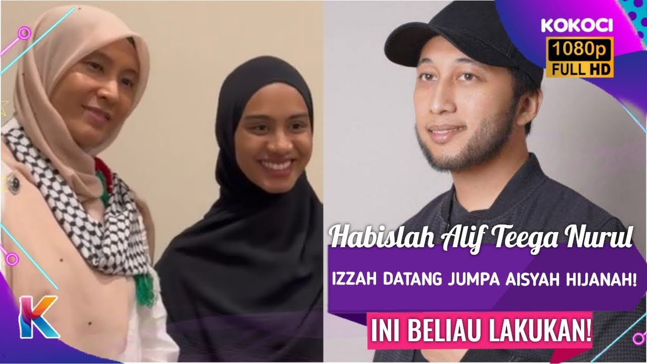 Habislah Alif Teega Nurul Izzah Datang Jumpa Aisyah Hijanah! Ini Beliau ...
