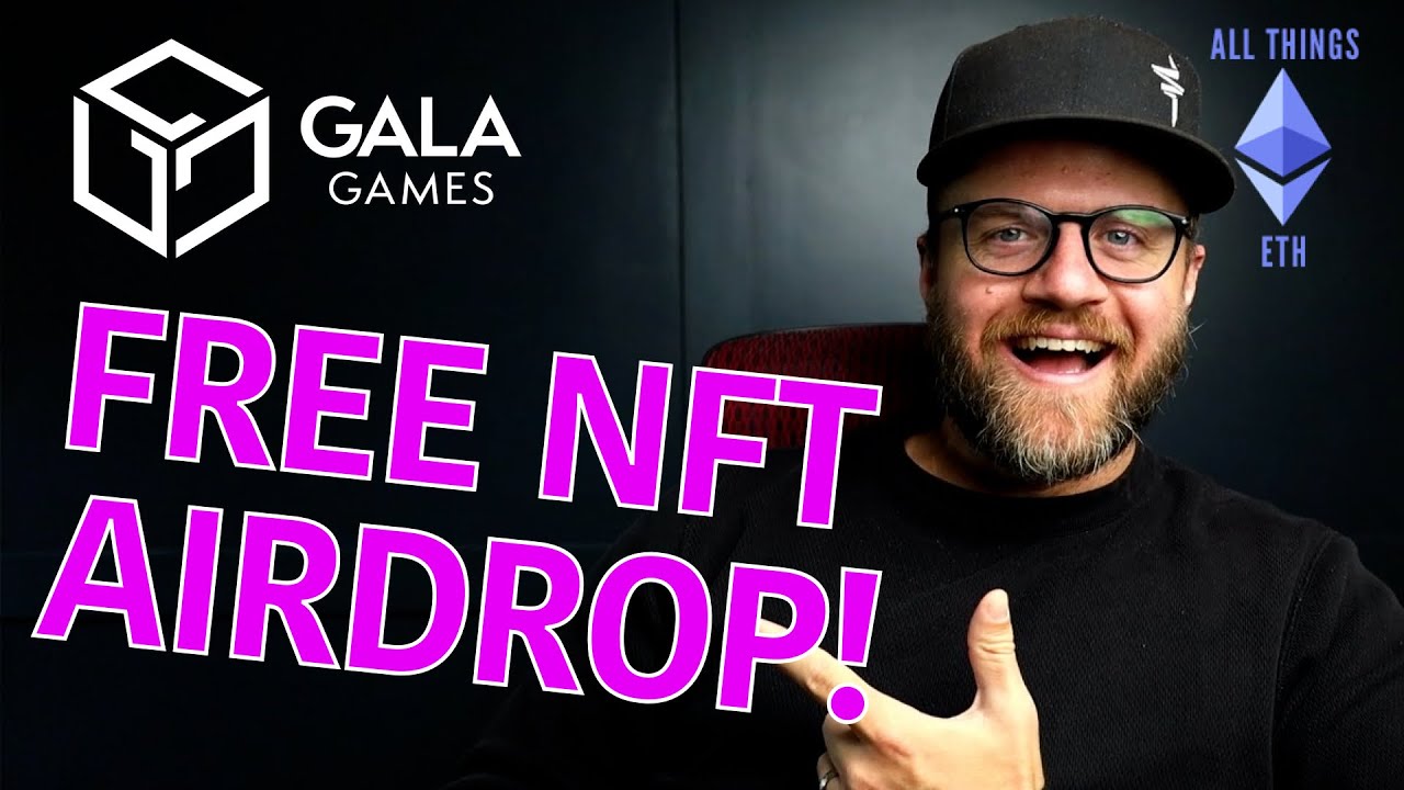 Free Gala NFT Airdrop! - YouTube