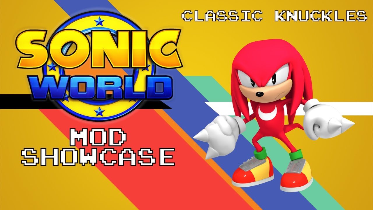 CLASSIC KNUCKLES - Sonic World R7 Mod Showcase - YouTube