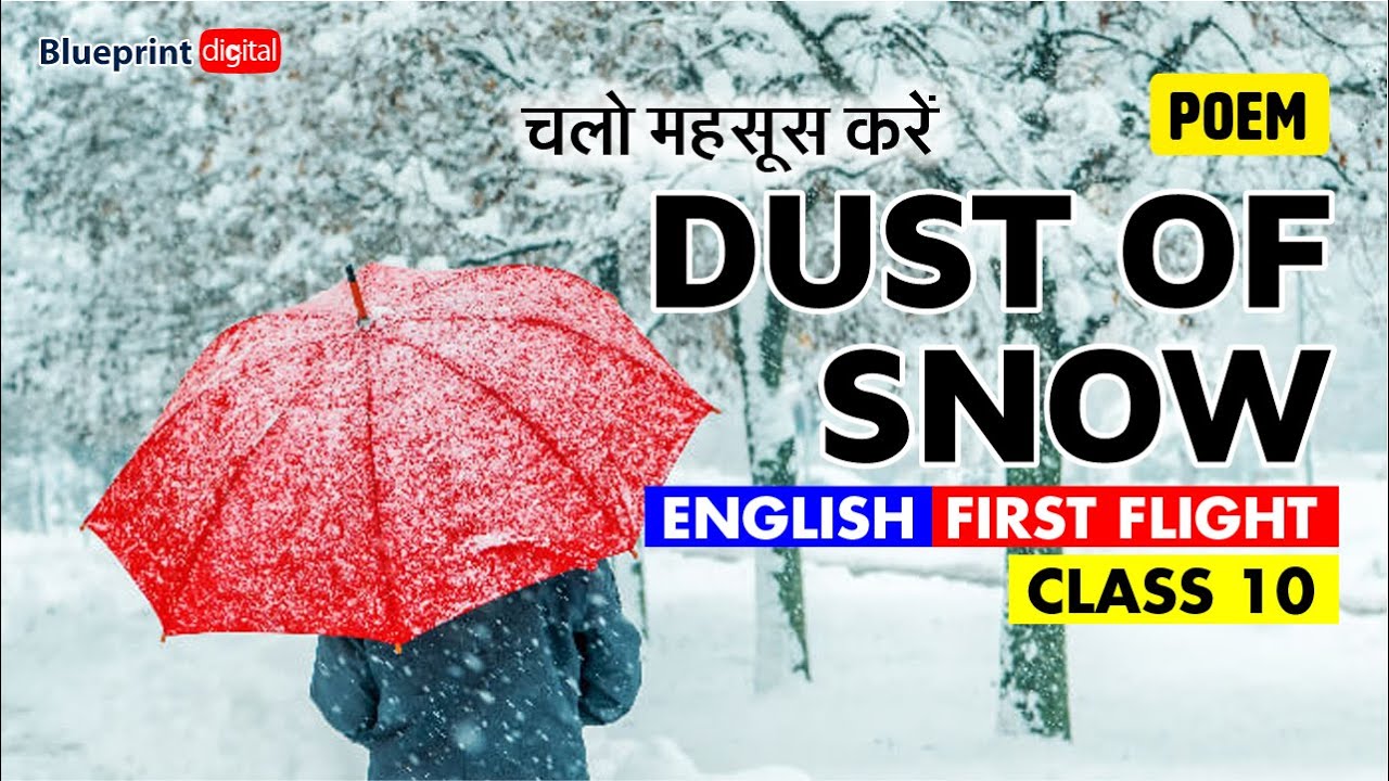 Dust of Snow Class 10 English Poem by Robert Frost | First Flight ...