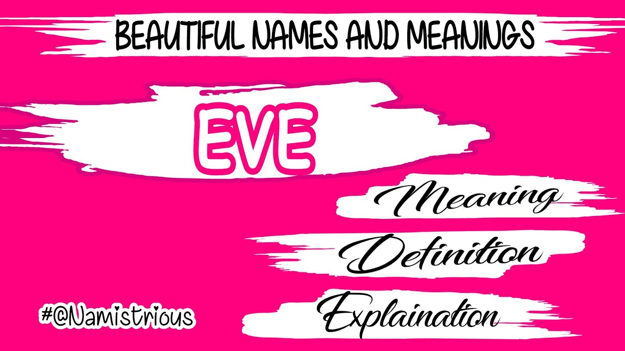 EVE name meaning | EVE meaning | EVE name and meanings | EVE means ...