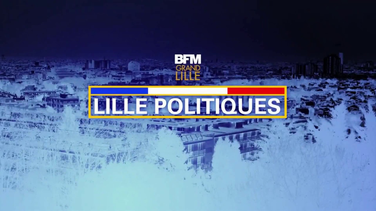 BFM Grand Lille | Générique - Lille Politiques - YouTube