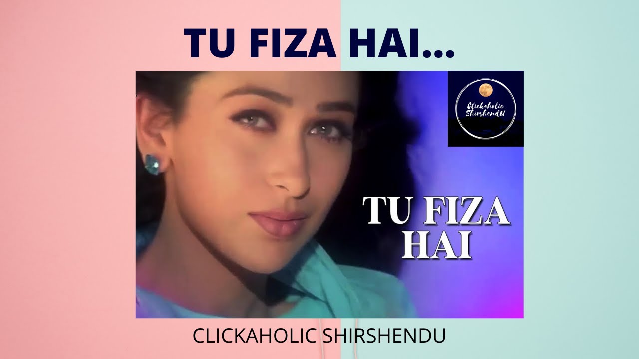 Tu Fiza Hai - Video Song | Fiza | Sonu Nigam & Alka Yagnik | Shirshendu ...