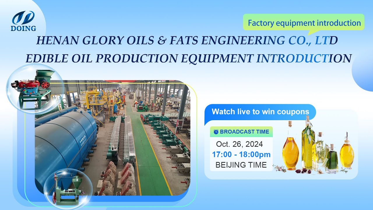 Henan Glory Oils & Fats Engineering Co., Ltd Edible Oil Production ...