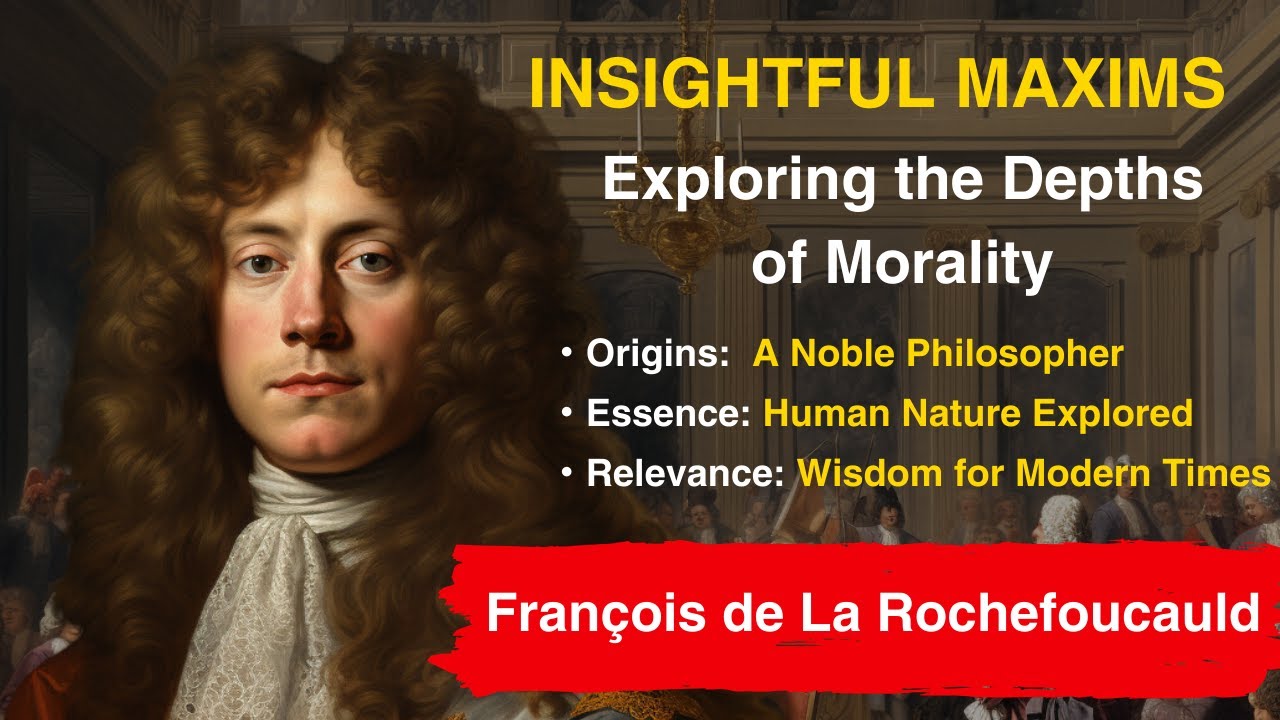 François de La Rochefoucauld: 30 Enlightening Quotes on Philosophy ...