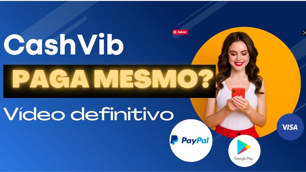 CashVib paga mesmo? É confiável? Vídeo definitivo - YouTube