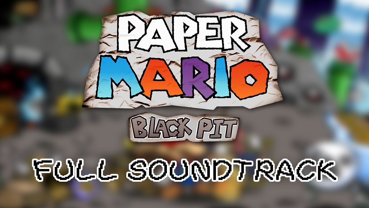 Paper Mario: Black Pit - Full Soundtrack - YouTube