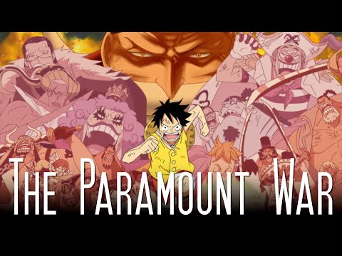 Marineford || The Paramount War
