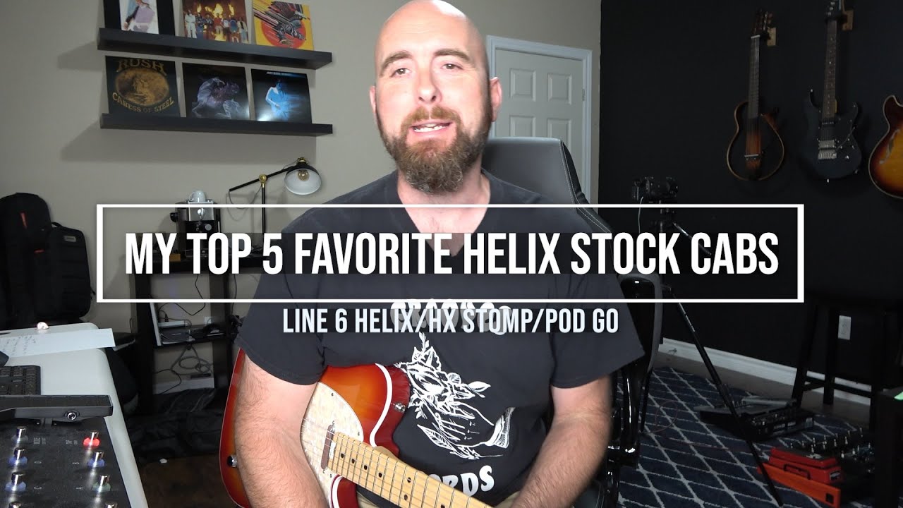 My Top 5 Favorite Helix STOCK CABS (Line 6 Helix/HX Stomp/Pod Go) - YouTube