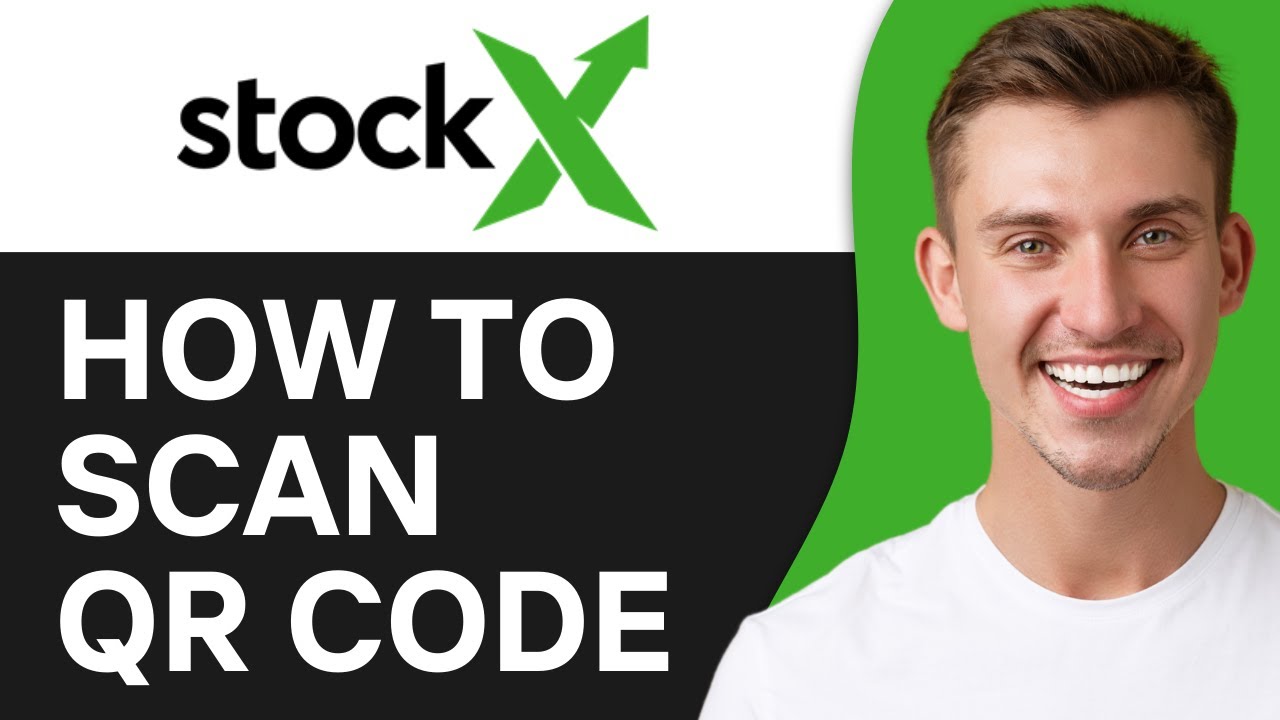 HOW TO SCAN STOCKX QR CODE (2025) - YouTube
