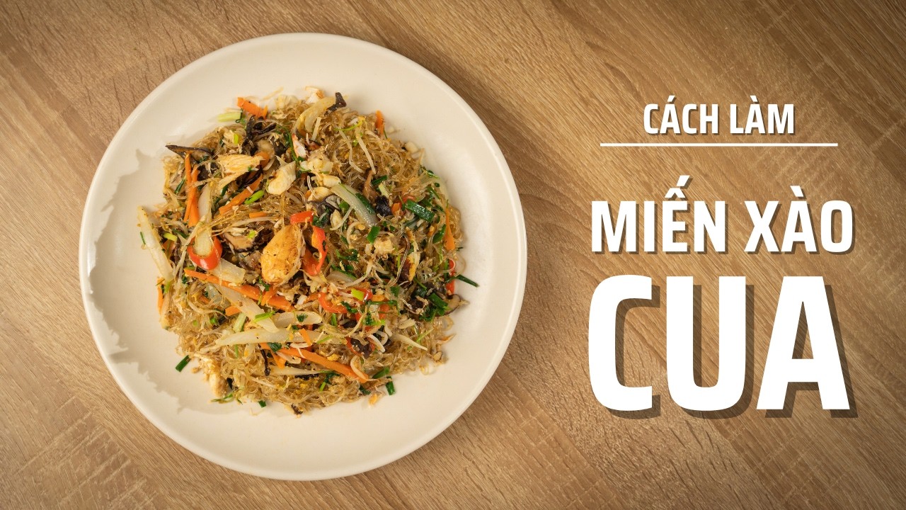Cách Làm Miến Xào Cua Biển Thơm Ngon, Tơi Rời Không Vón Cục | Cook béo ...