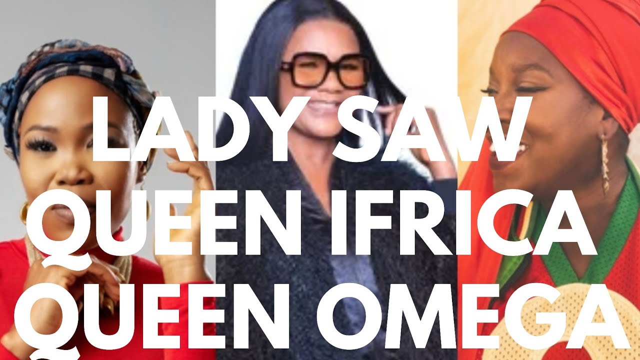 Exploring the Rise of Lady Saw, Queen Ifrica & Queen Omega - YouTube