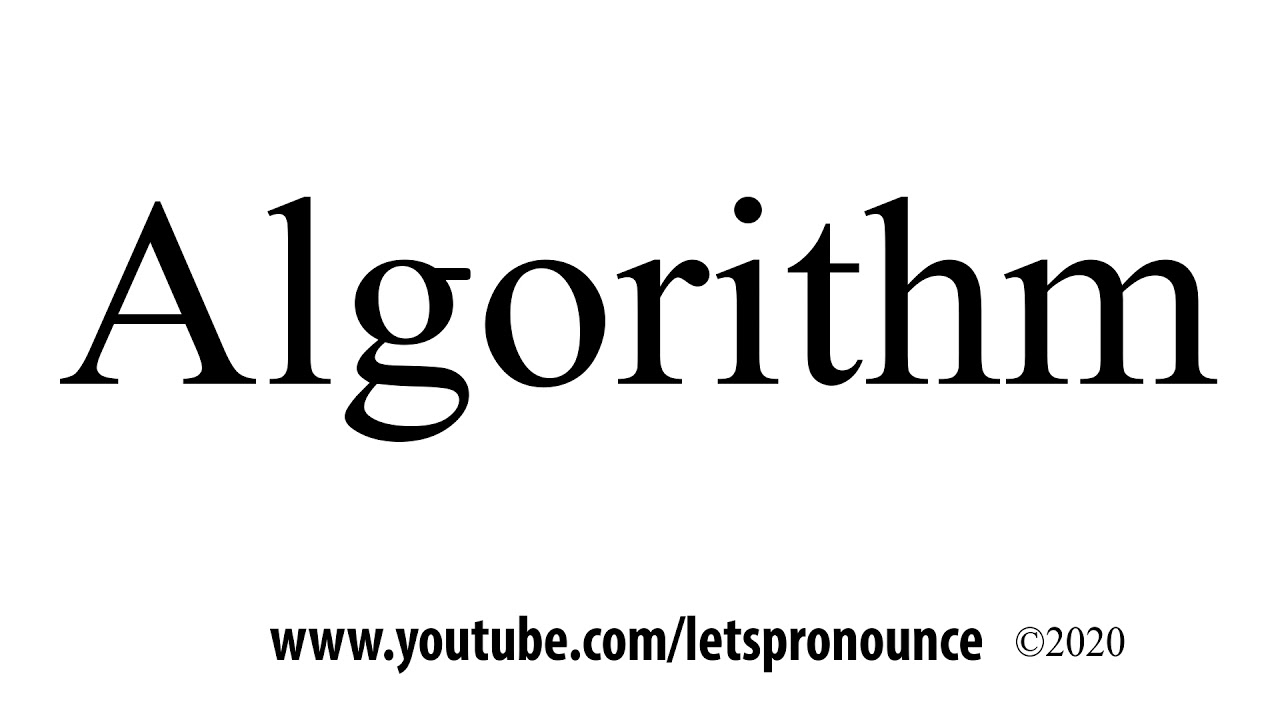 How to Pronounce Algorithm - YouTube