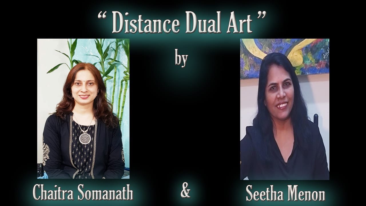 Distance Dual Art by Seetha Menon & Chaitra Somanath - YouTube