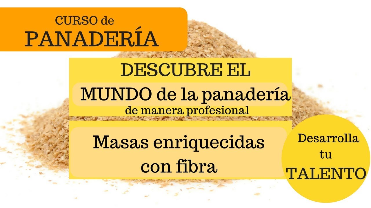 Curso de panadería: Masas enriquecidas con fibra - YouTube