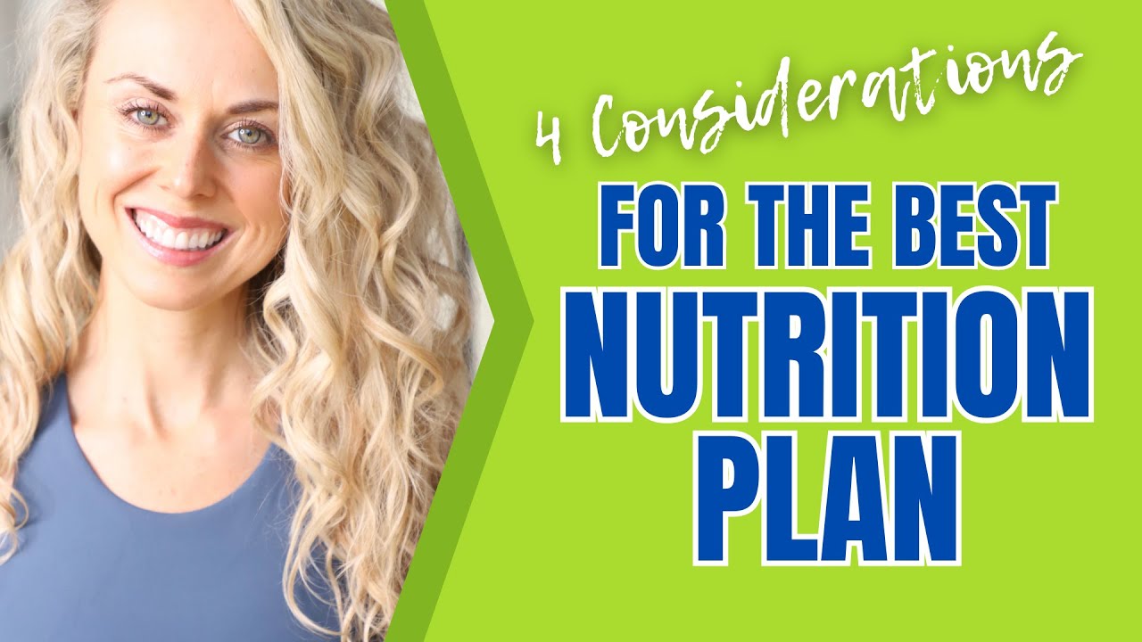 4 Considerations for Your Best Nutrition Plan - YouTube
