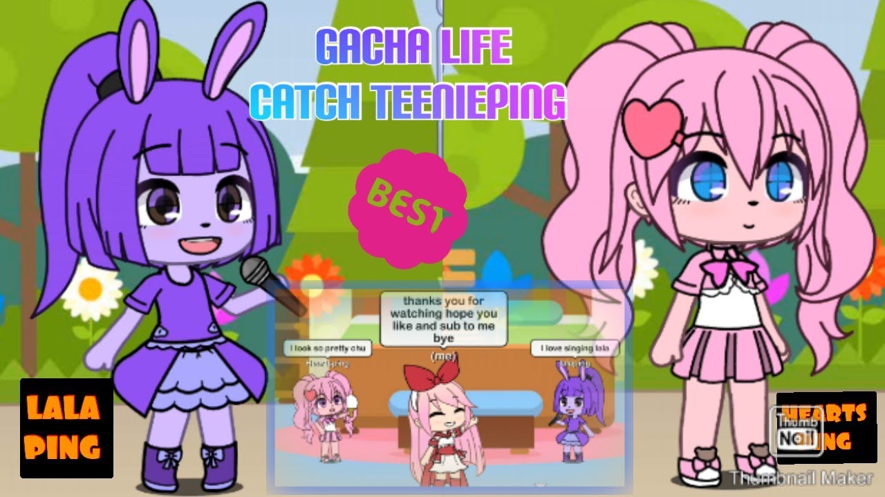CATCH TEENIEPING HEARTS PING AND LALA PING in GACHA LIFE #gachalife # ...