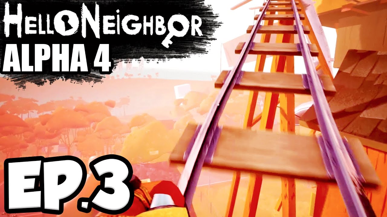 Hello Neighbor [Alpha 4] Ep.3 - EXPLORING THE TRAIN TRACKS!!! (Hello ...