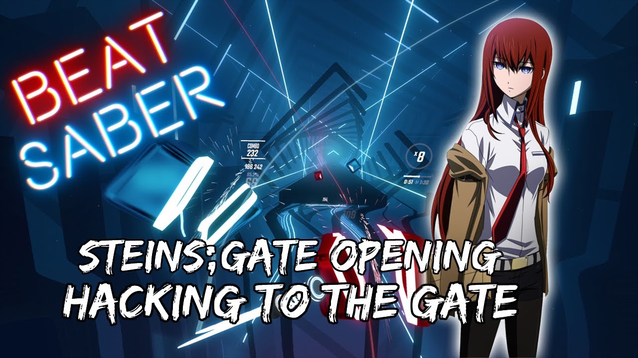 Beat Saber | Hacking to the Gate - Steins;Gate Opening - YouTube