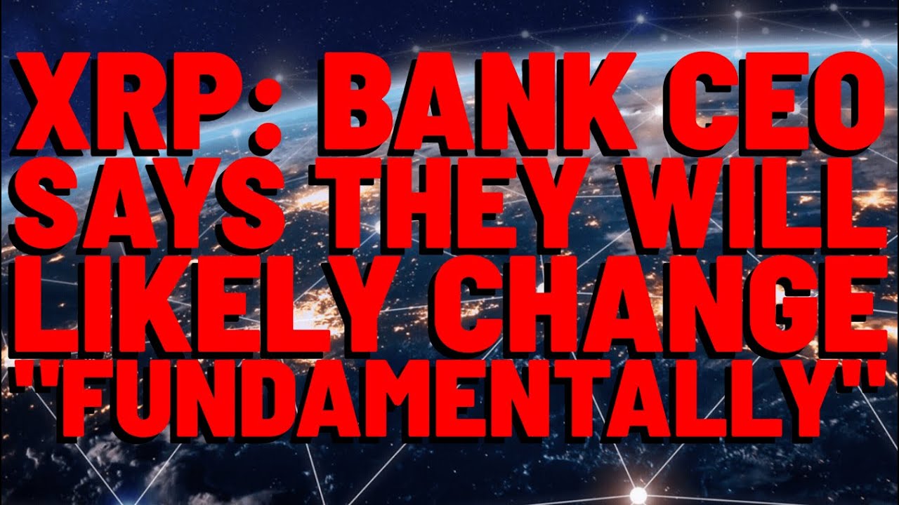 XRP: British Bank CEO Cites XRP AS BRIDGE CURRENCY Says Their ...