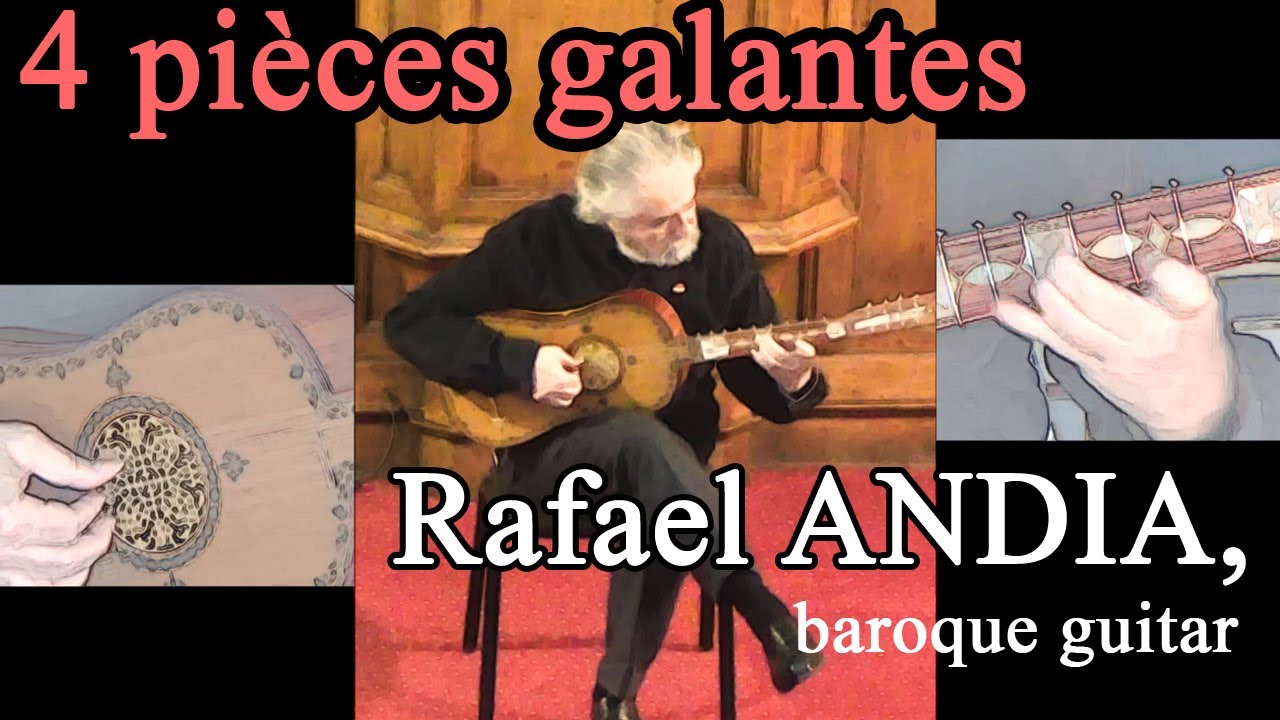 ANONYMOUS, 4 pièces galantes, Rafael ANDIA, baroque guitar - YouTube