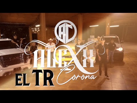 EL T.R-(Video Oficial) Alexx Corona- SER MX MUSIC ©