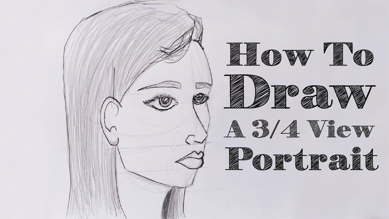 3/4 View Portrait - YouTube