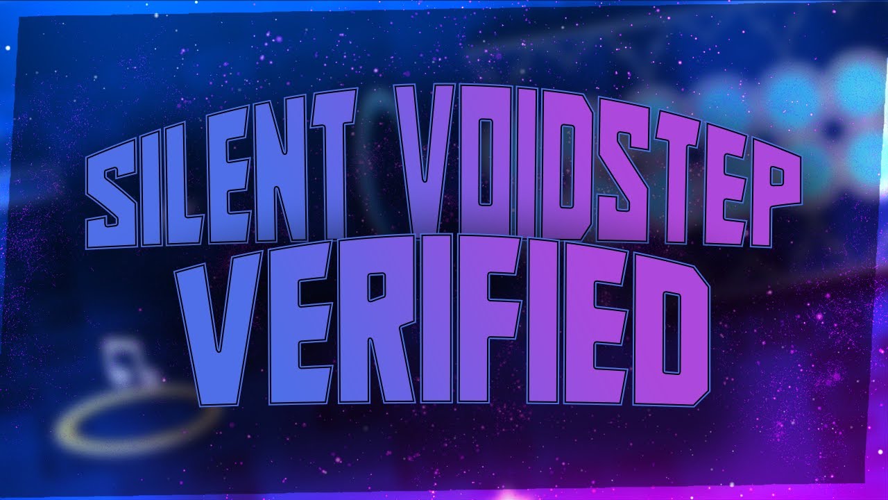 Silent Voidstep VERIFIED [EXTREME DEMON] - YouTube