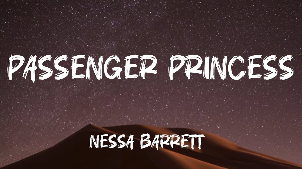 Passenger Princess - Nessa Barrett ( lyrics ) - YouTube
