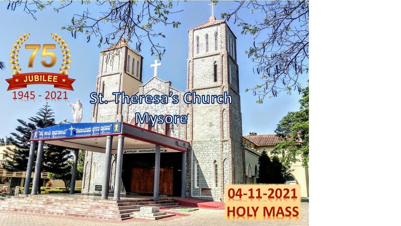 05-11-2021 75th year Jubilee NOVENA MASS St Theresa Church, Mysore ...