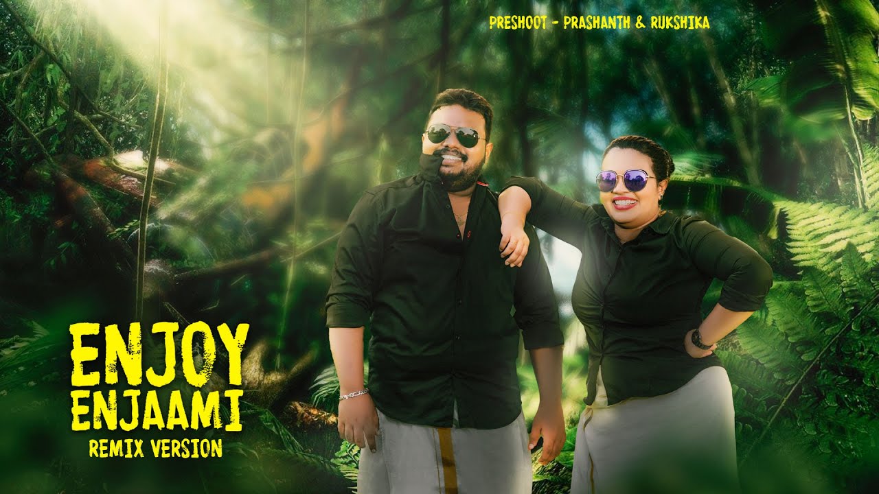 Dhee ft. Arivu - Enjoy Enjaami # Remix # Preshoot Video # Prashanth ...