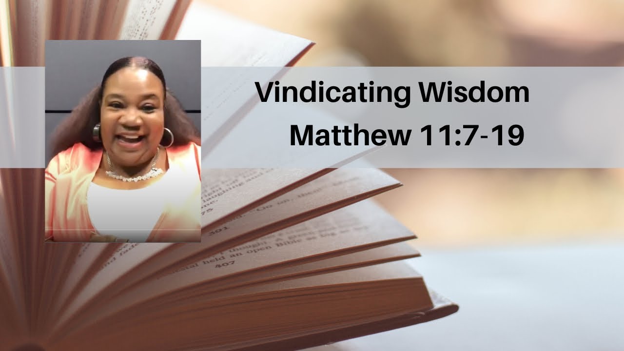 Vindicating Wisdom — Sunday School, July 5, 2020 (International Sunday ...