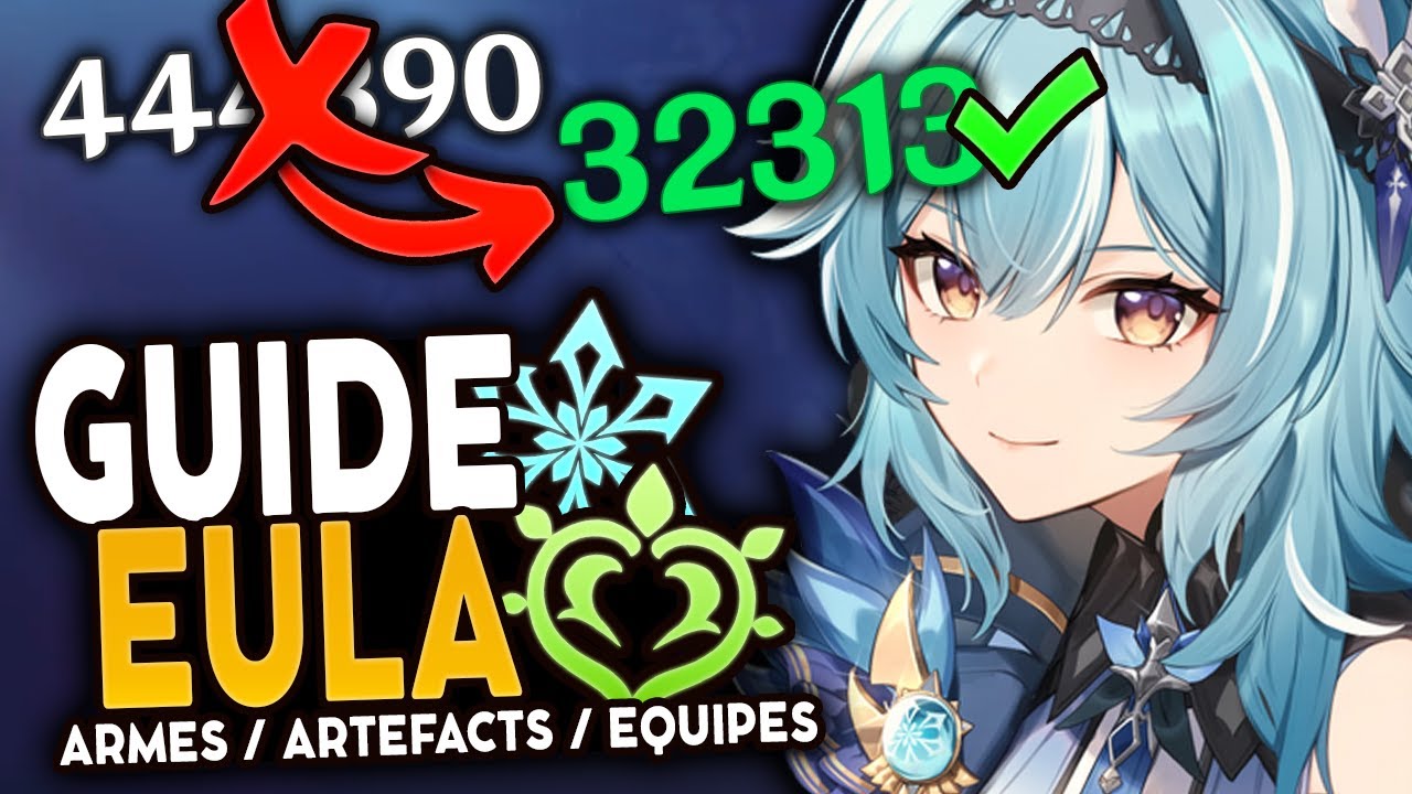 EULA A CHANGÉ ! Guide 2023 Artéfacts, Teams & Armes ! | Genshin Impact - YouTube