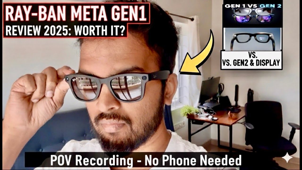 Meta Ray-Ban Glasses 2025 – Which One Should You Buy? (Gen 1 vs Gen 2 ...