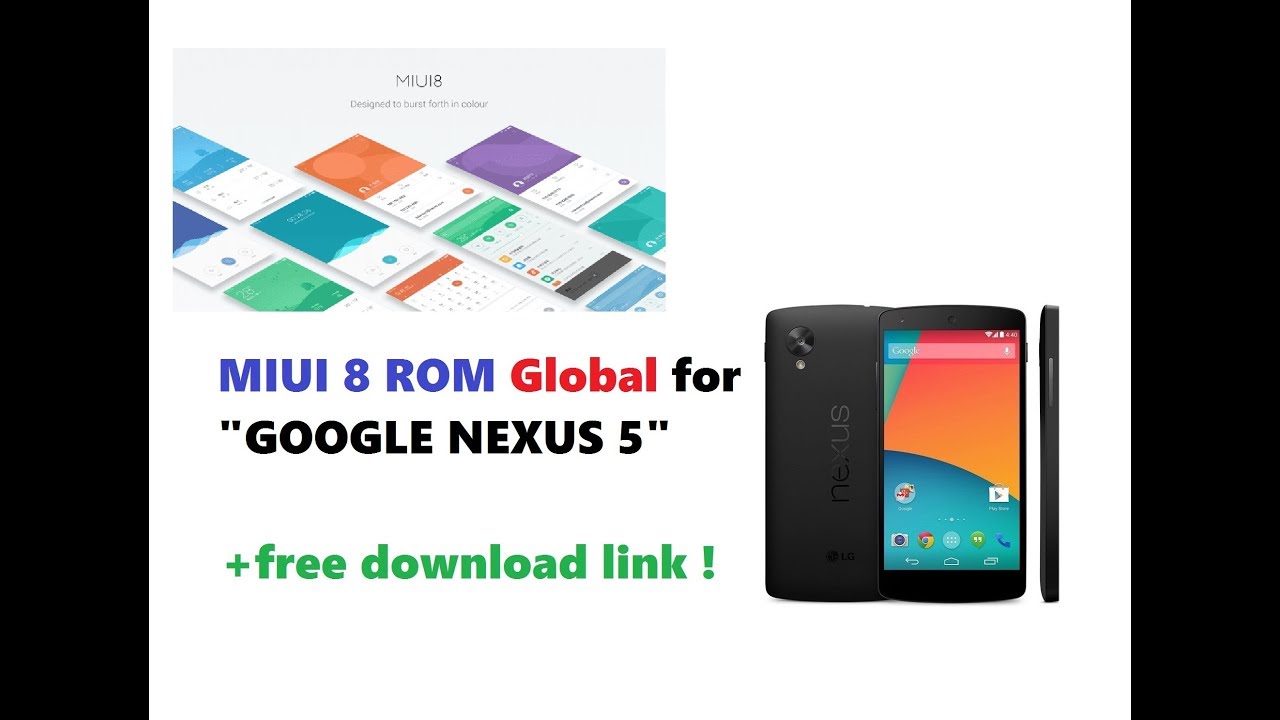 MIUI 8 ROM FOR GOOGLE NEXUS 5 ! + DOWNLOAD LINK ....................... - YouTube